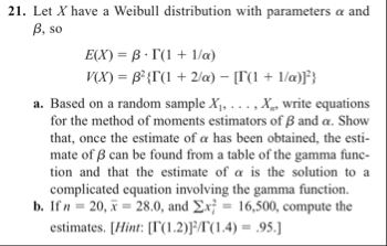 Solved Let x ﻿have a Weibull distribution with parameters α | Chegg.com