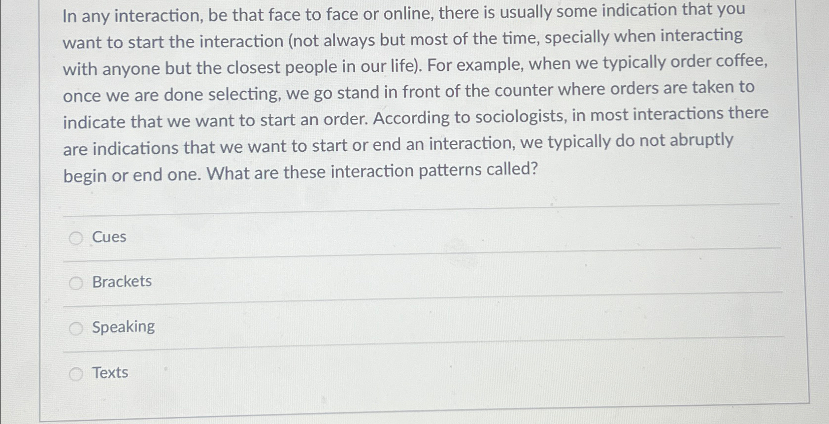 Solved In any interaction, be that face to face or online, | Chegg.com