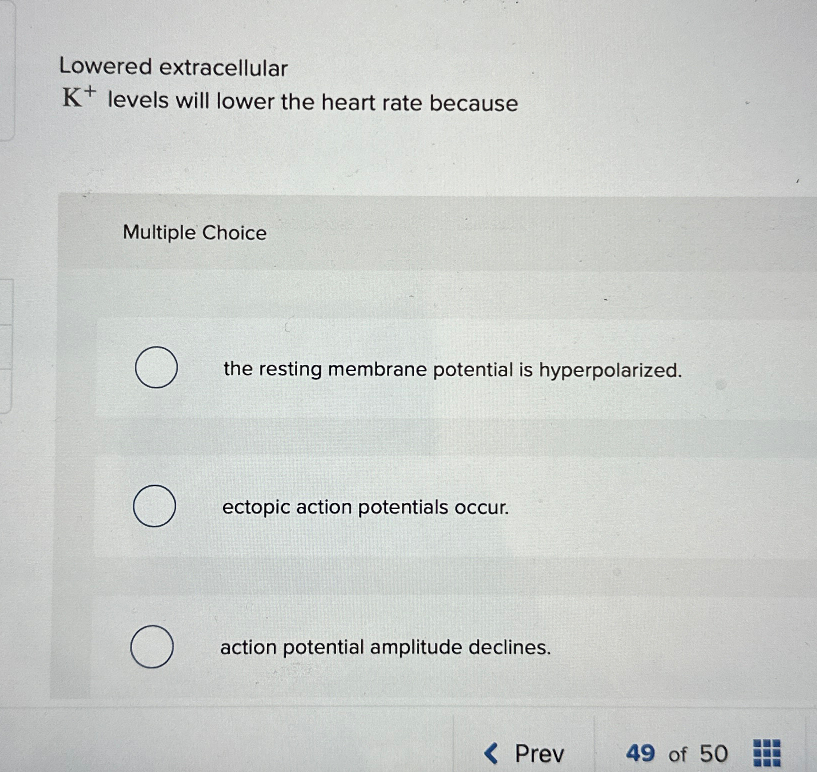 Solved Lowered extracellular K+levels will lower the heart | Chegg.com