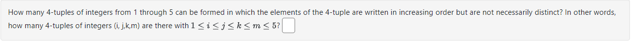Solved How many 4-tuples of integers from 1 ﻿through 5 ﻿can | Chegg.com