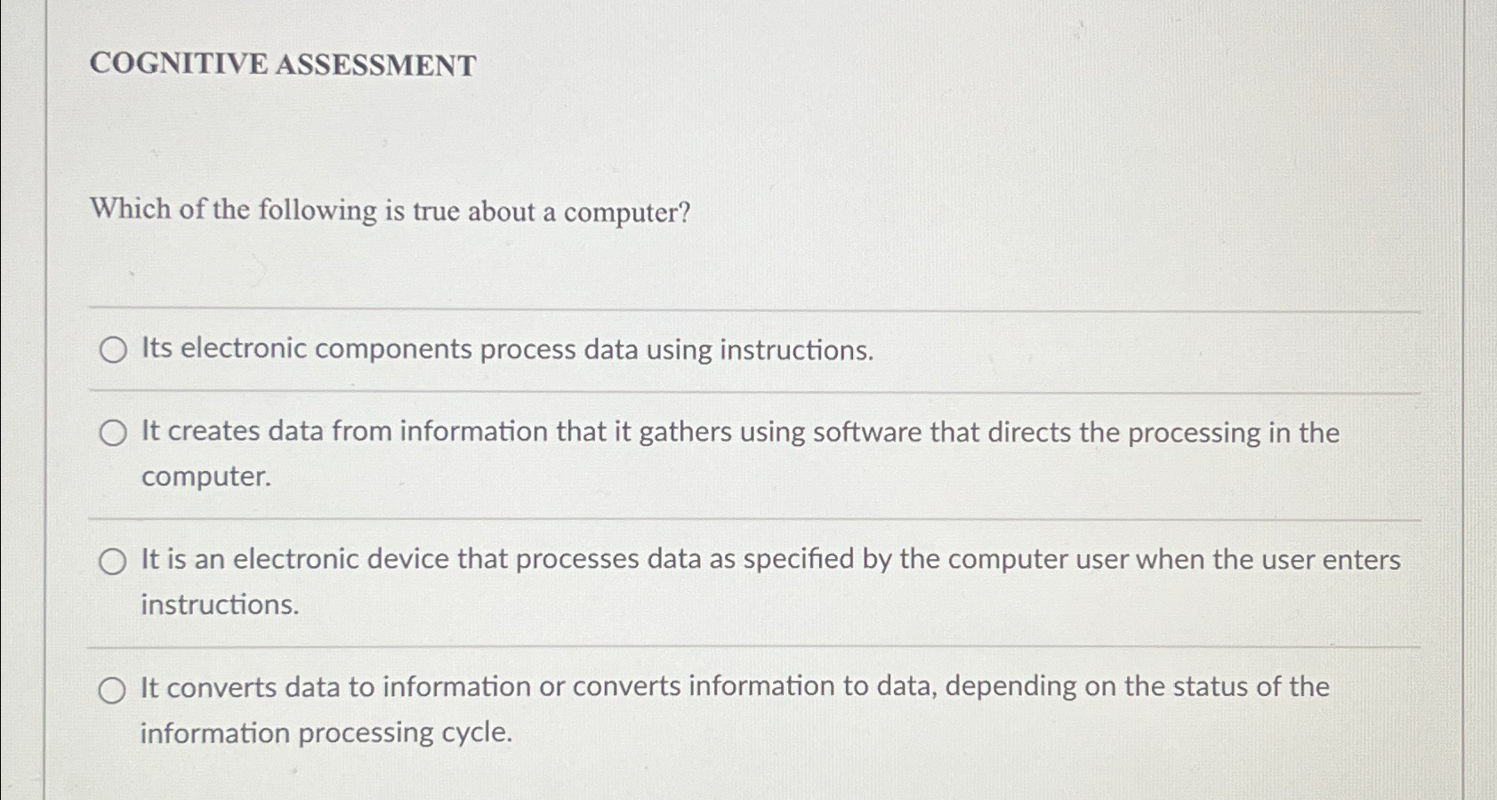 Solved COGNITIVE ASSESSMENTWhich of the following is true | Chegg.com