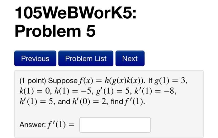 Solved 105WeBWork5: Problem 4 Previous Problem List Next (1 | Chegg.com