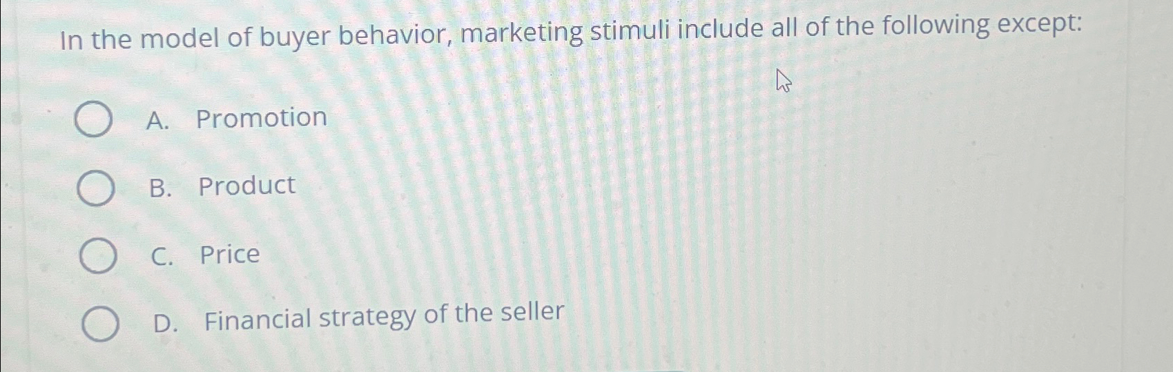 Solved In the model of buyer behavior, marketing stimuli | Chegg.com