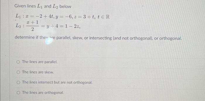 Solved Given lines L1 and L2 below | Chegg.com