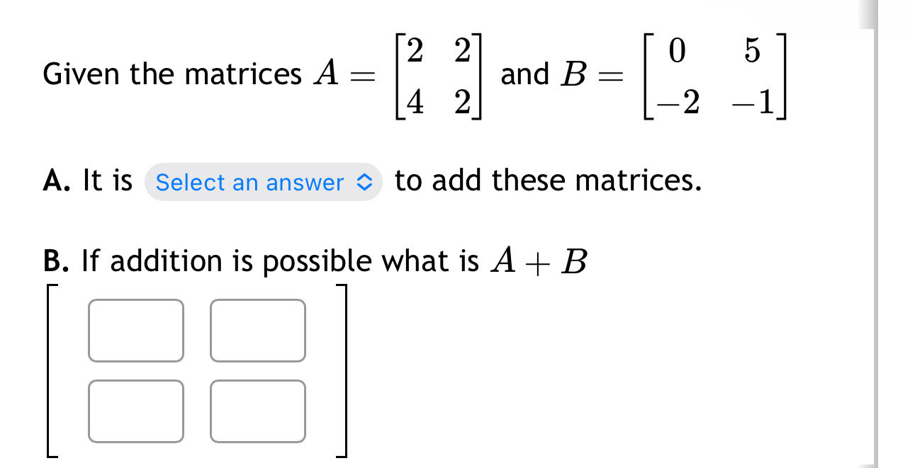 Solved Given the matrices A=[2242] ﻿and B=[05-2-1]A. ﻿It | Chegg.com
