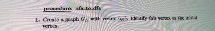Solved 1. Create a graph GD with vertex {q0}. Identify this | Chegg.com