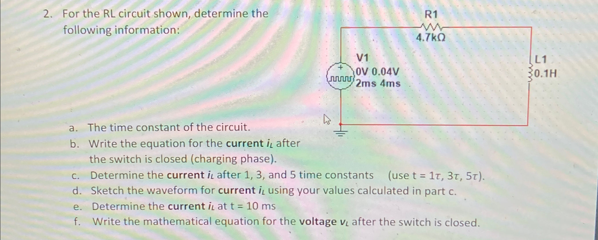 Solved For the RL circuit shown, determine the following | Chegg.com