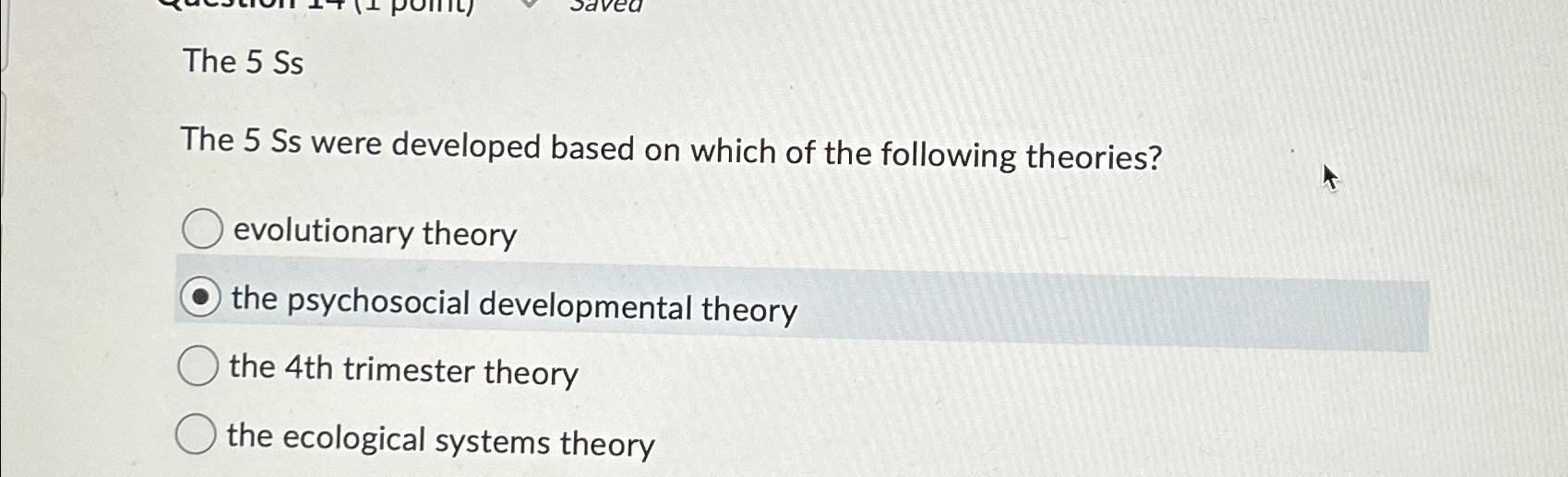 Solved The 5 ﻿SsThe 5 ﻿Ss were developed based on which of | Chegg.com