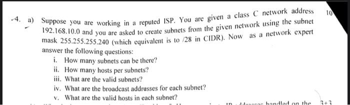 Solved 4. a) Suppose you are working in a reputed ISP. You | Chegg.com
