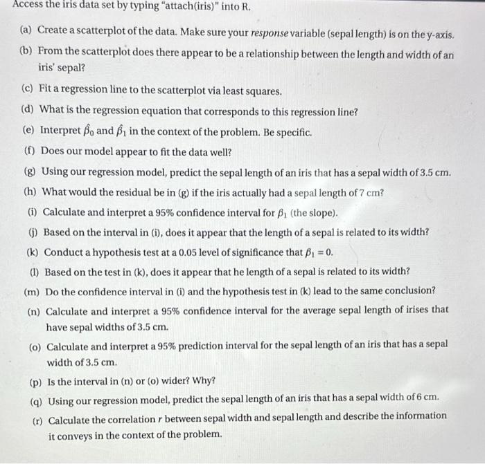 Solved Access the iris data set by typing "attach(iris)" | Chegg.com