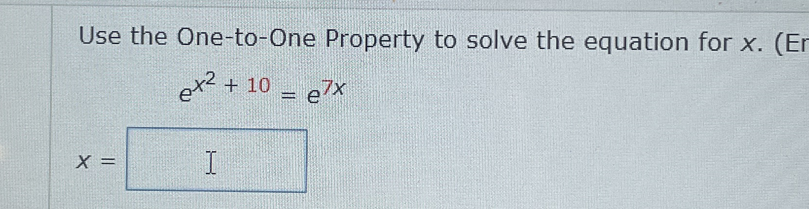 Solved Use the One-to-One Property to solve the equation for | Chegg.com