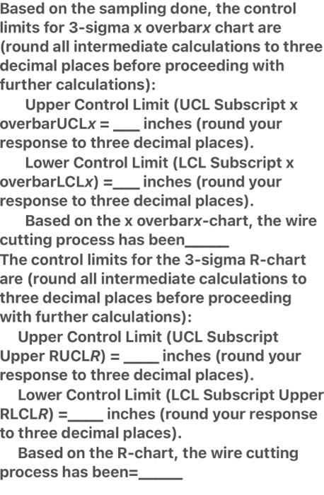 Solved Based on the sampling done, the control limits for | Chegg.com