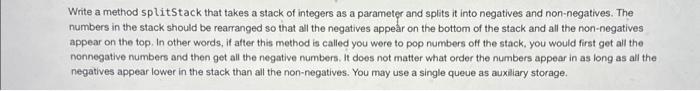 Solved Write a method splitStack that takes a stack of | Chegg.com