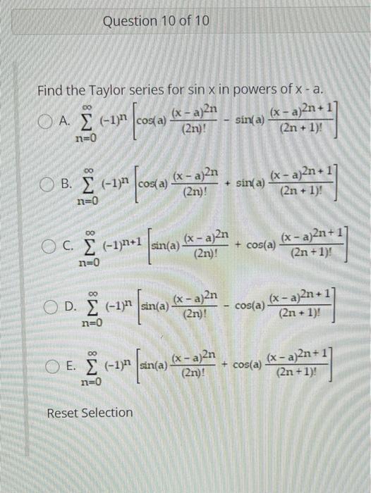 Solved Question 10 of 10 Find the Taylor series for sin x in | Chegg.com