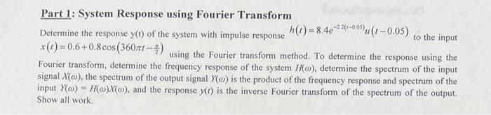 Solved Part 1: System Response using Fourier Transform | Chegg.com