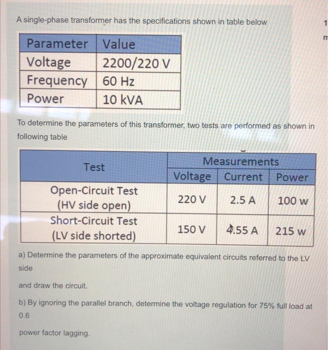 Solved A single-phase transformer has the specifications | Chegg.com