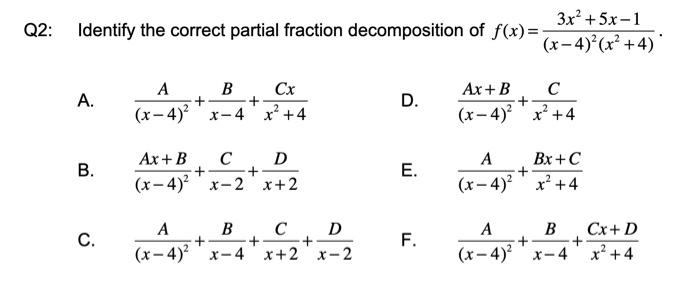 Solved Identify the correct partial fraction decomposition | Chegg.com