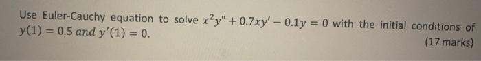 Solved Use Euler-Cauchy equation to solve | Chegg.com