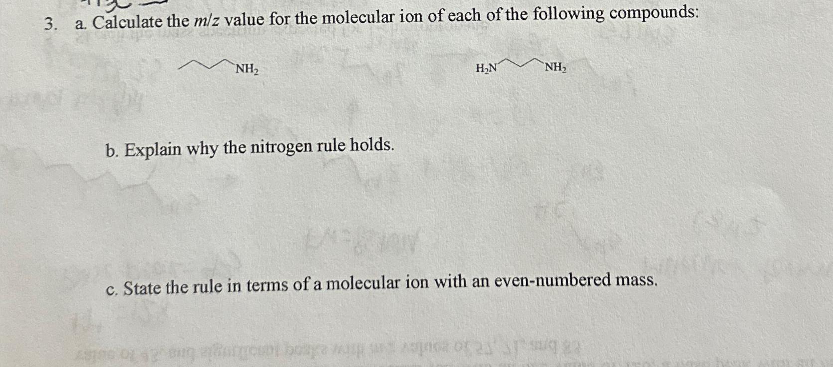 Solved a. ﻿Calculate the mz ﻿value for the molecular ion of | Chegg.com