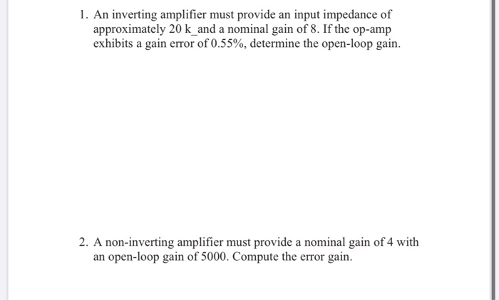 Solved 1. An inverting amplifier must provide an input | Chegg.com