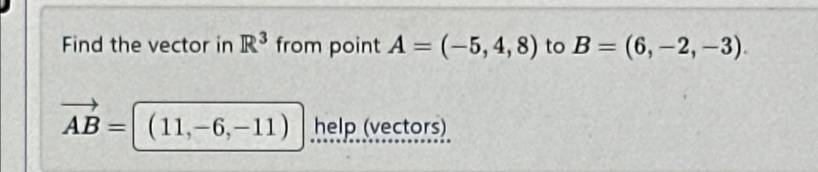 Solved Find the vector in R3 ﻿from point A=(-5,4,8) ﻿to | Chegg.com