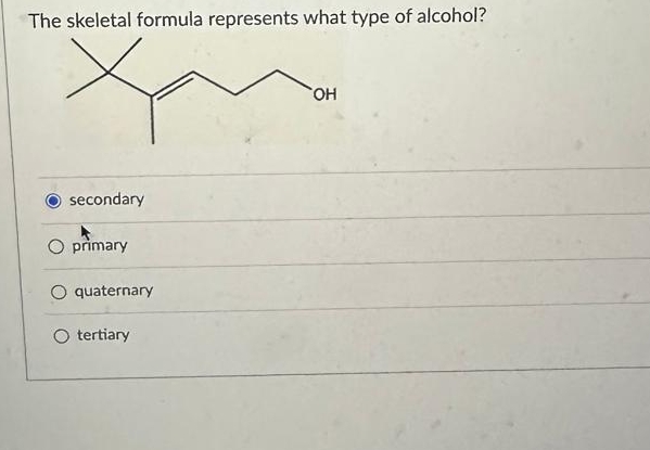 Solved The skeletal formula represents what type of | Chegg.com