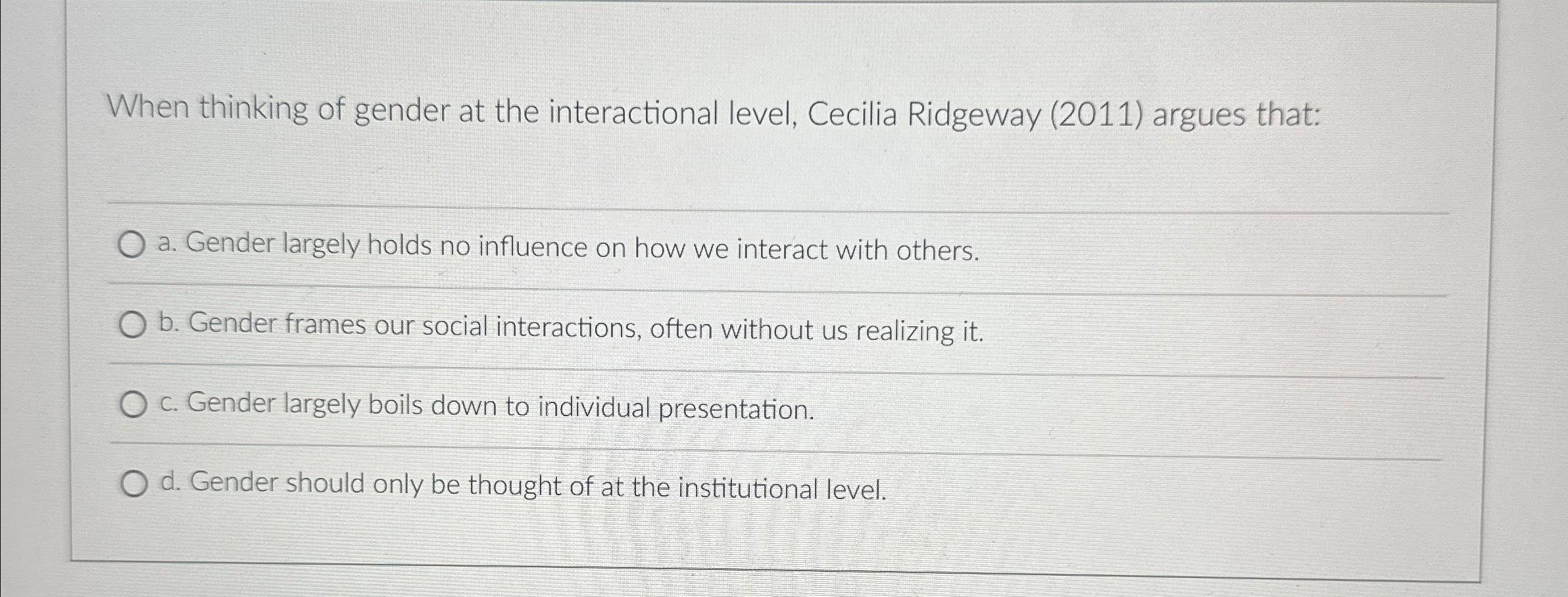 Solved When thinking of gender at the interactional level, | Chegg.com