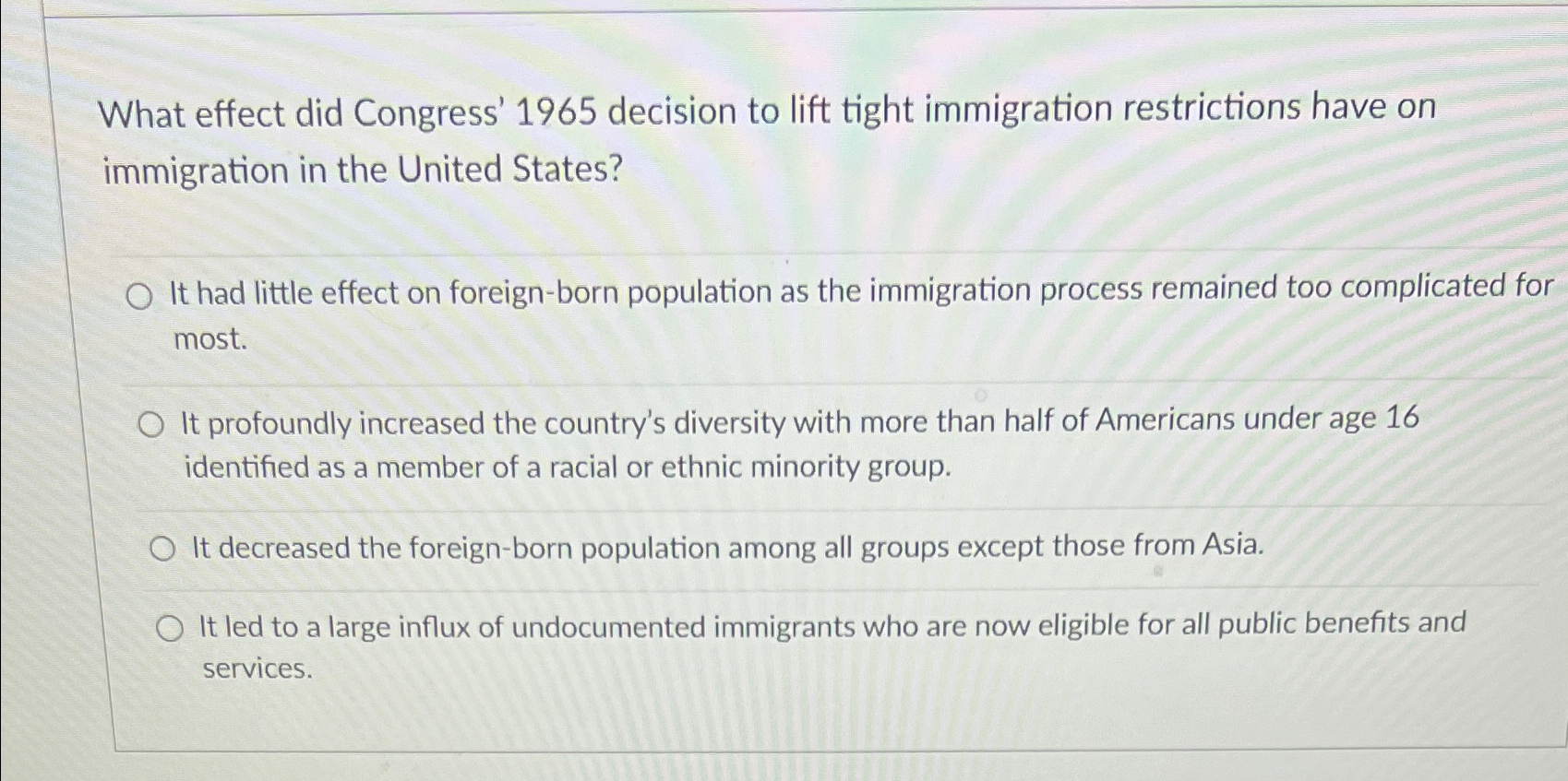 Solved What effect did Congress' 1965 ﻿decision to lift | Chegg.com