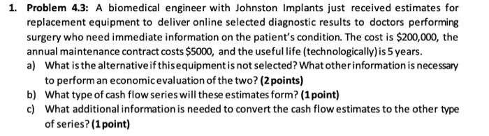 Solved 1. Problem 4.3: A biomedical engineer with Johnston | Chegg.com