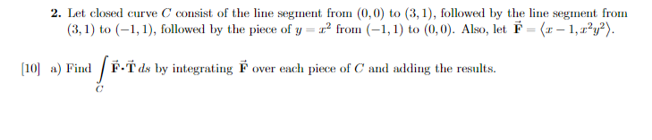 Solved 2. Let closed curve C consist of the line segment | Chegg.com