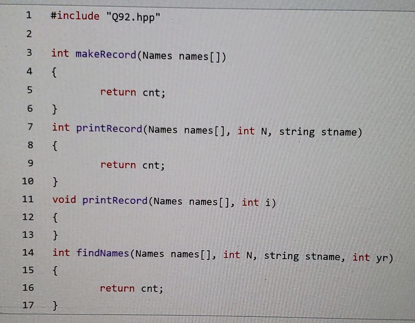 Solved We will declare the structure for the Names record. | Chegg.com