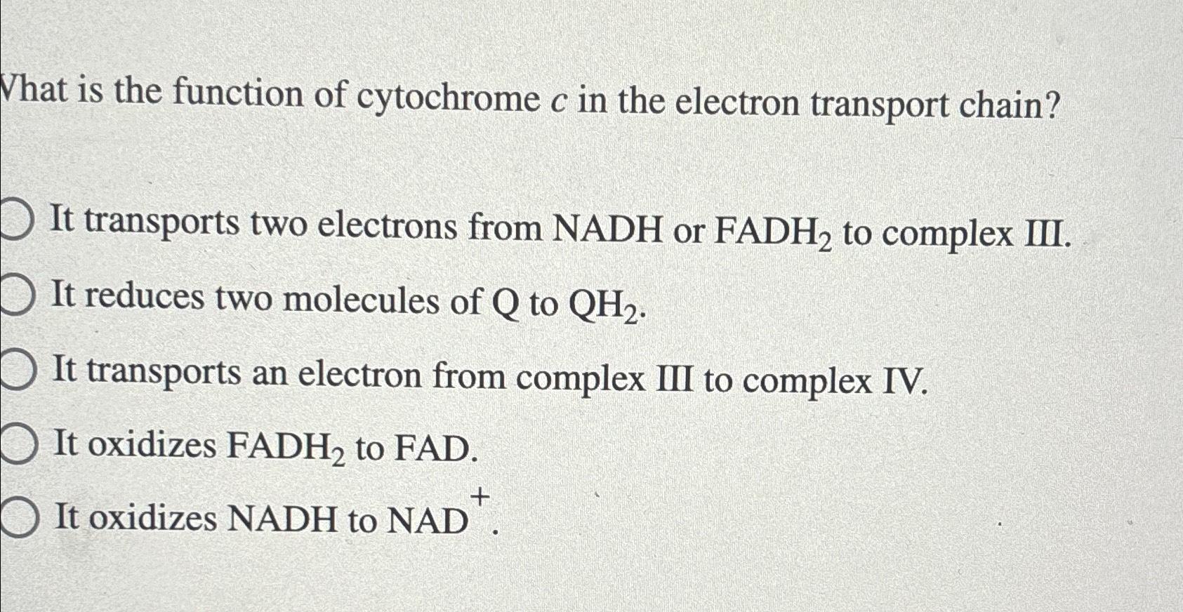 Solved What is the function of cytochrome c ﻿in the electron | Chegg.com
