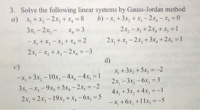 Solved solve these using the gauss jordan method | Chegg.com