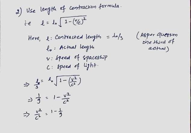 Solved 2) Use length of contraction formula. e = do 1 - (V/² | Chegg.com