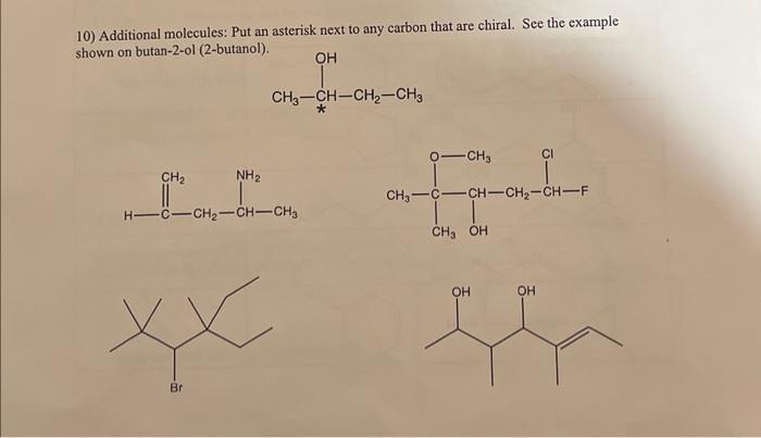 Solved 10) Additional molecules: Put an asterisk next to any | Chegg.com