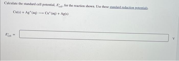 Solved Calculate the standard cell potential, Ecell ∗ for | Chegg.com