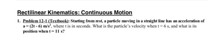 Solved Rectilinear Kinematics: Continuous Motion Problem | Chegg.com