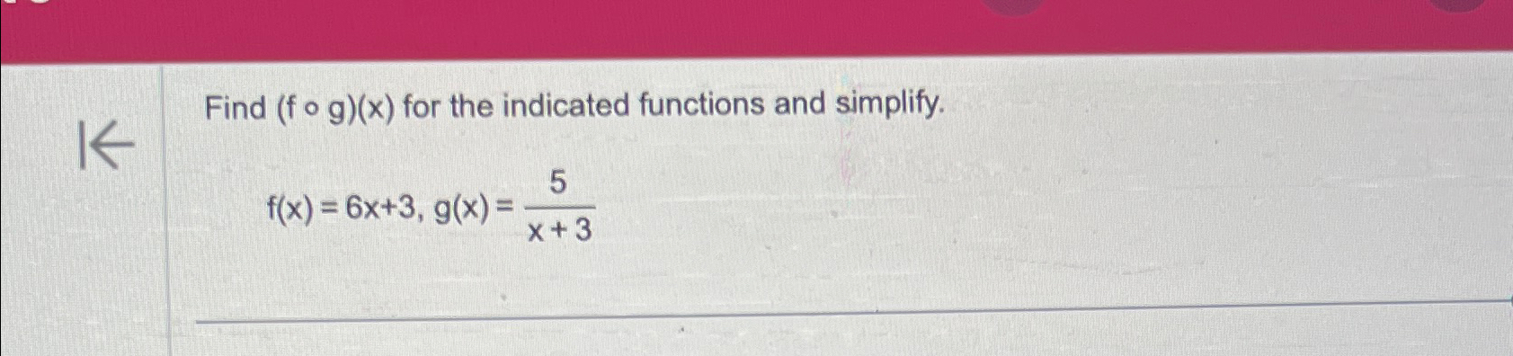Solved Find (f@g)(x) ﻿for the indicated functions and | Chegg.com
