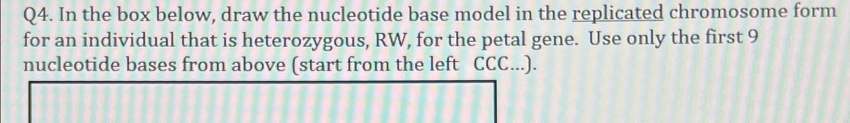 Solved Q4. ﻿In the box below, draw the nucleotide base model | Chegg.com