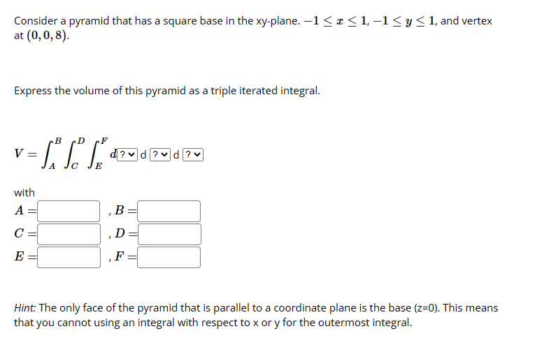 Solved Consider a pyramid that has a square base in the | Chegg.com