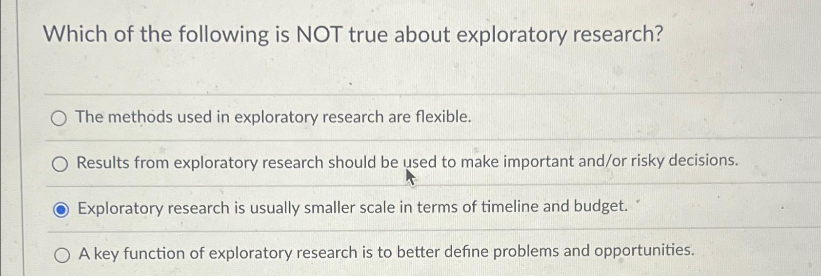 Solved Which of the following is NOT true about exploratory | Chegg.com