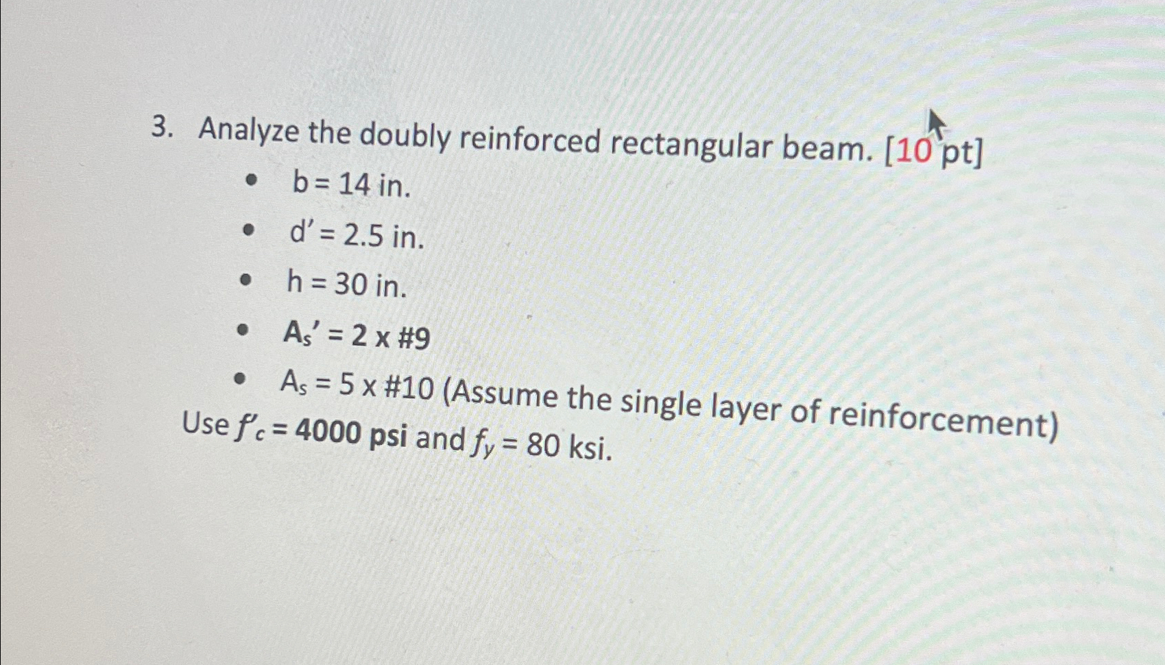 Solved Analyze the doubly reinforced rectangular beam. [10 | Chegg.com