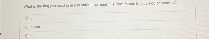 Solved Which command will enable you to run fastqc on the | Chegg.com