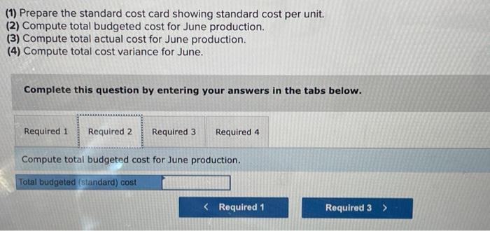 Solved (1) Prepare the standard cost card showing standard | Chegg.com