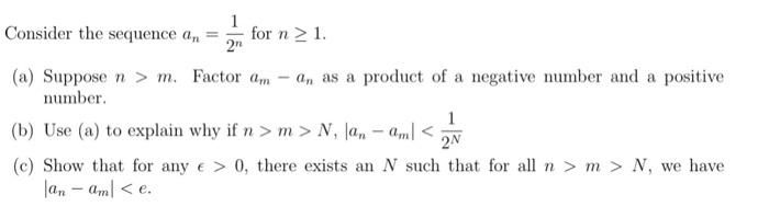 Solved Consider the sequence an=2n1 for n≥1. (a) Suppose | Chegg.com