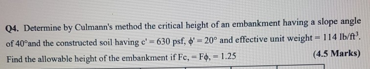 Solved Q4. Determine by Culmann's method the critical height | Chegg.com