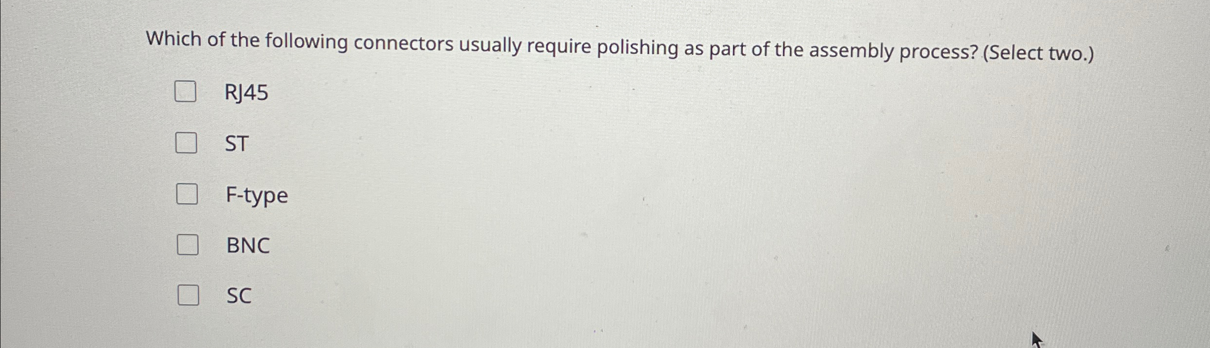 Solved Which of the following connectors usually require | Chegg.com