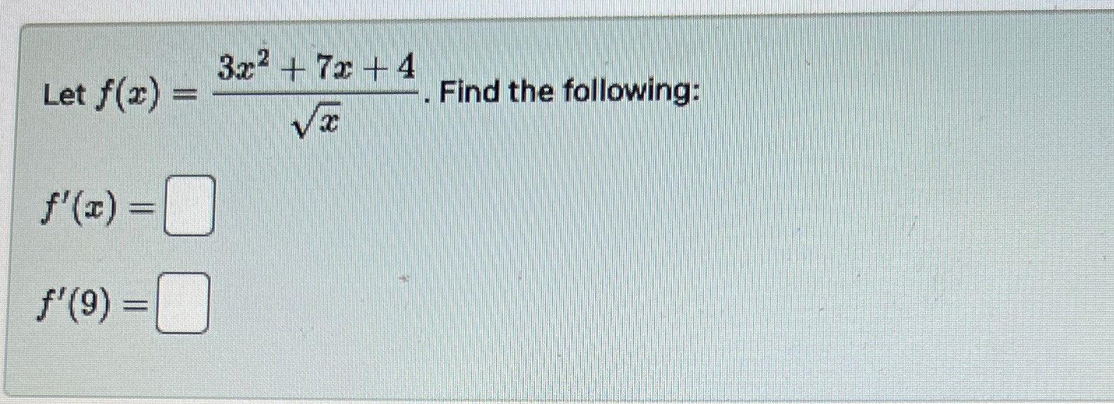 Solved Let F X 3x2 7x 4x2 ﻿find The Following F X F 9