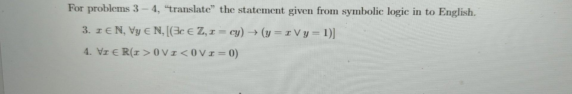 Solved For problems 3−4, "translate" the statement given | Chegg.com