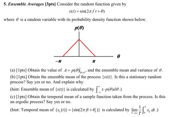 Solved 5 Ensemble Averages [3pts] Consider The Random